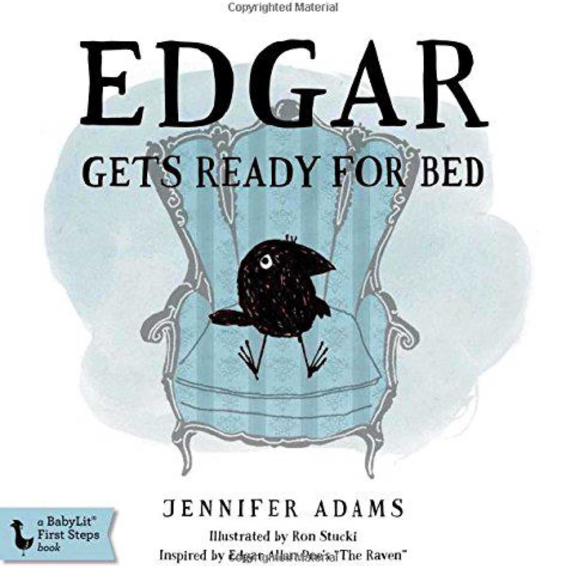 Edgar Gets Ready for Bed Board Book: Inspired by Edgar Allan Poe's "The ...